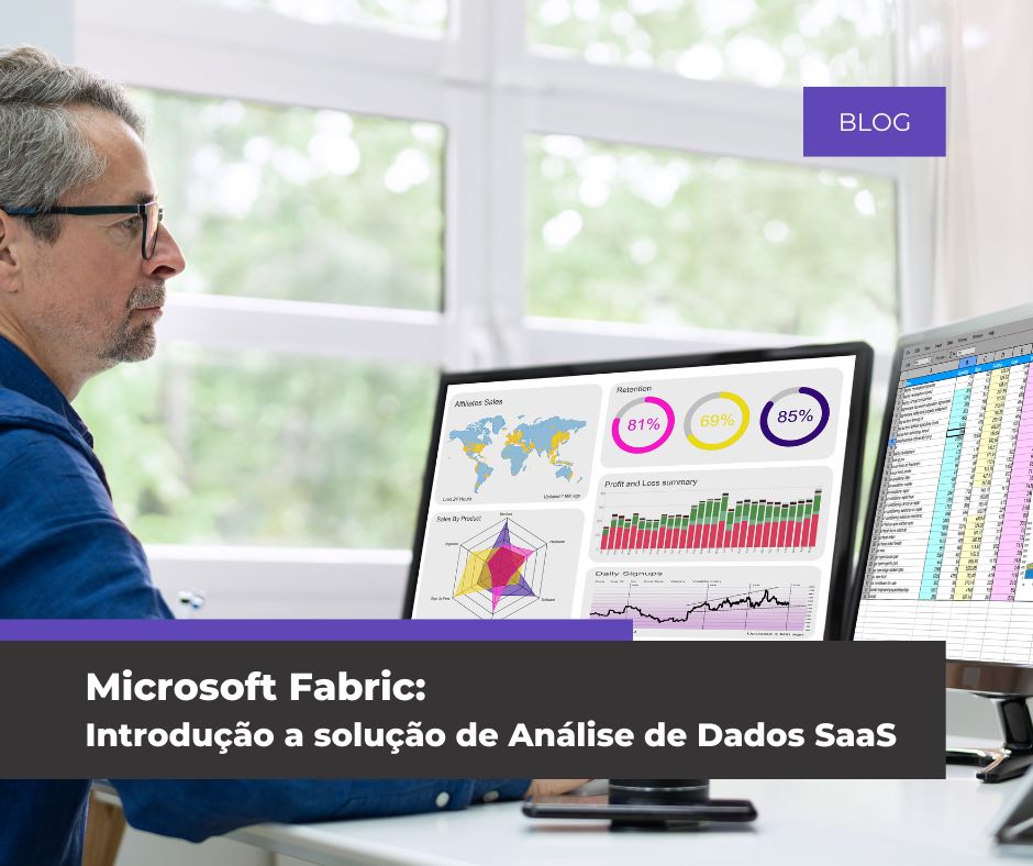 Fabric: Introdução a solução de Análise de Dados SaaS
